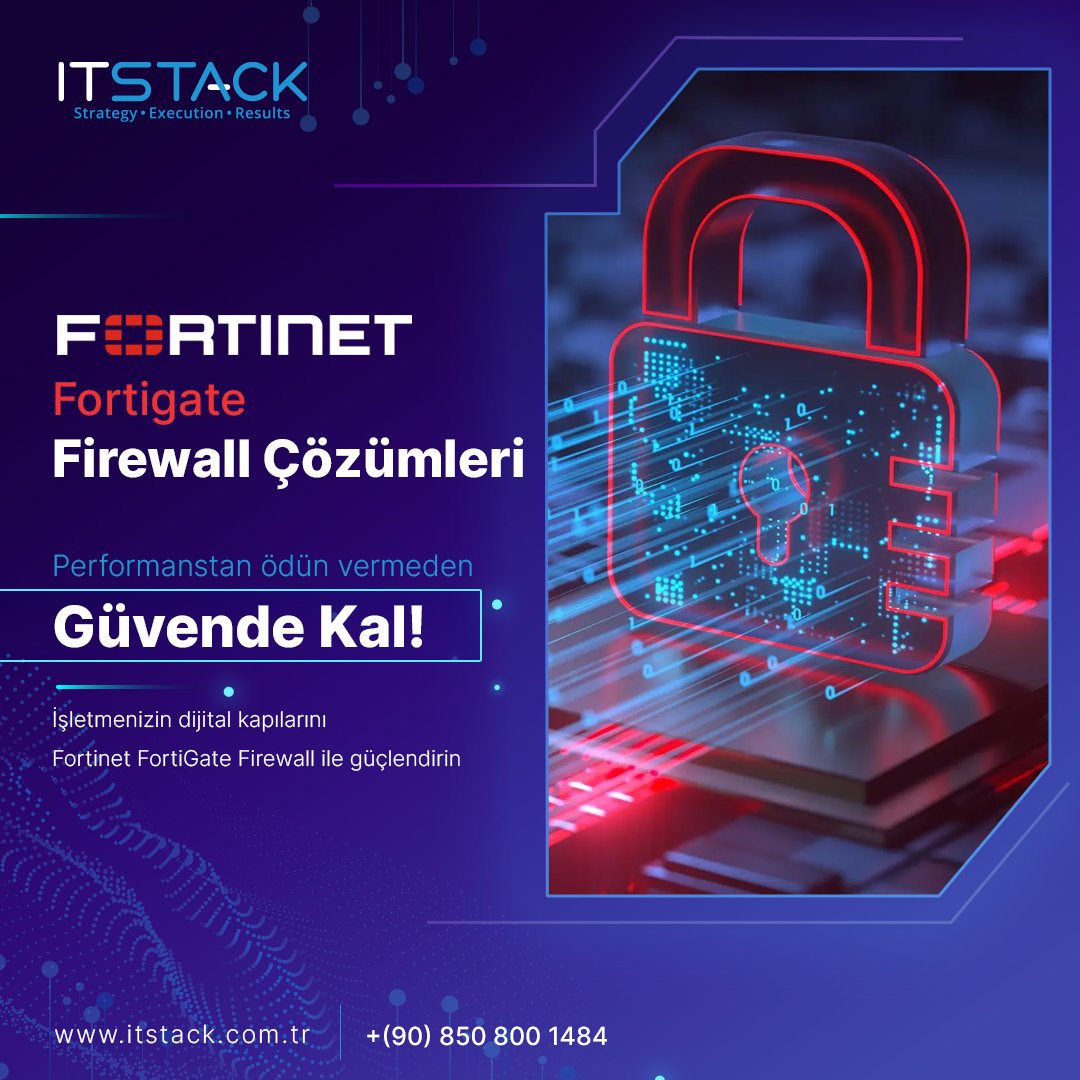 İşletmenizin Dijital Kapılarını Fortinet FortiGate Firewall ile ...